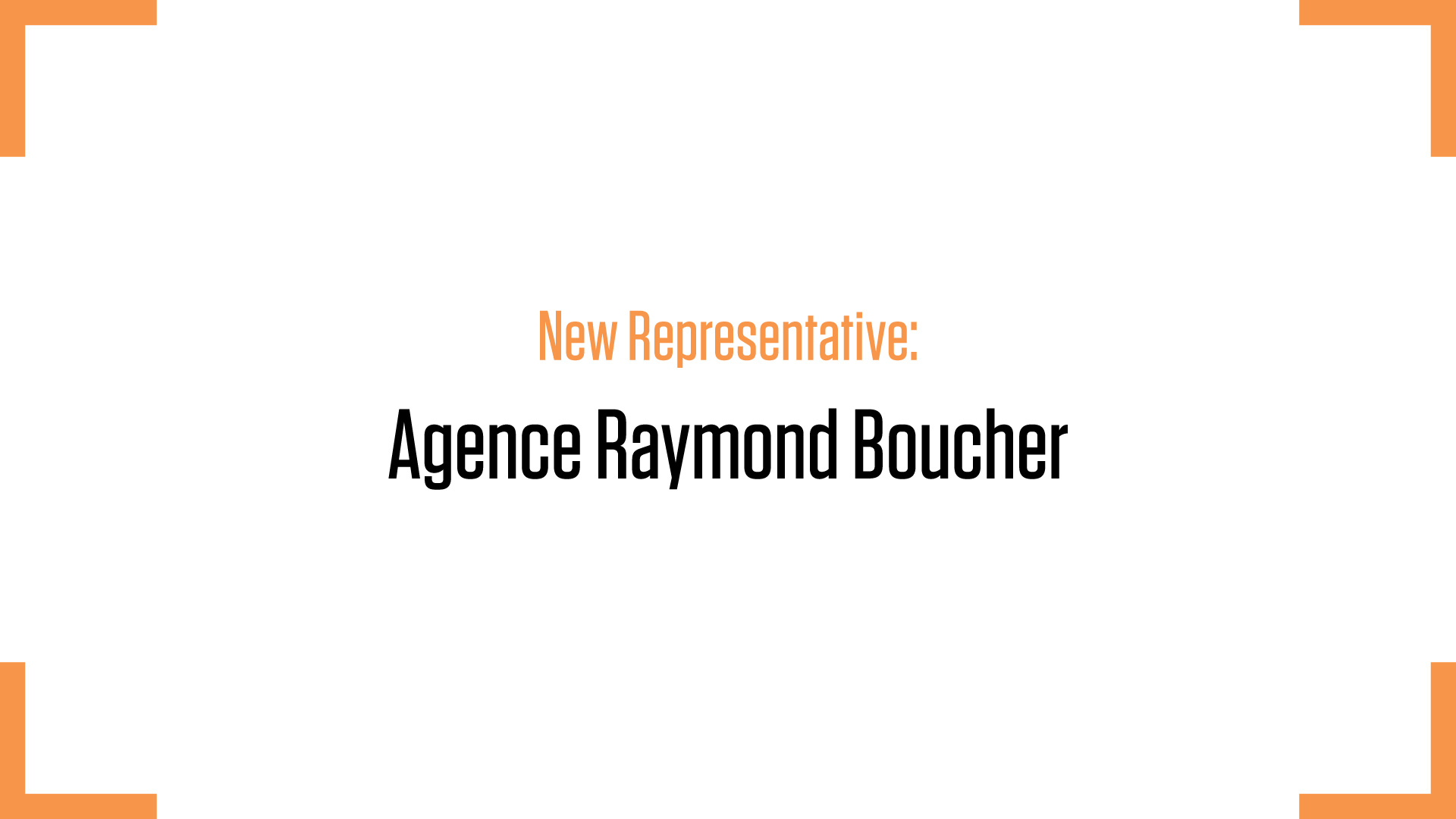 New Representative: Agence Raymond Boucher - Tayco